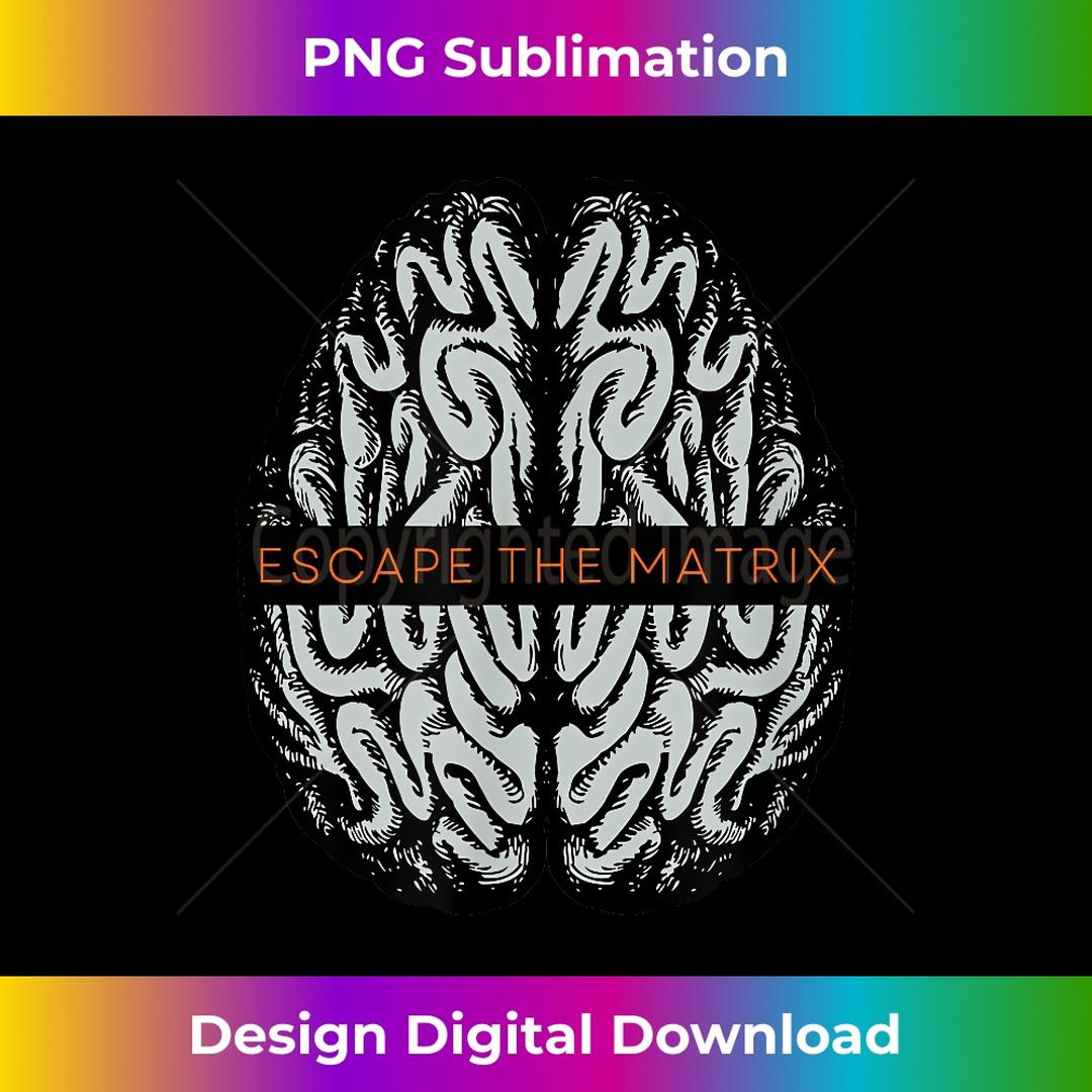 ESCAPE THE MATRIX - PNG Sublimation Digital Download | Inspire Uplift