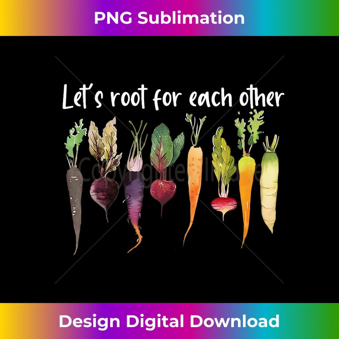 Let's root for each other and watch each other grow garden 1 | Inspire ...