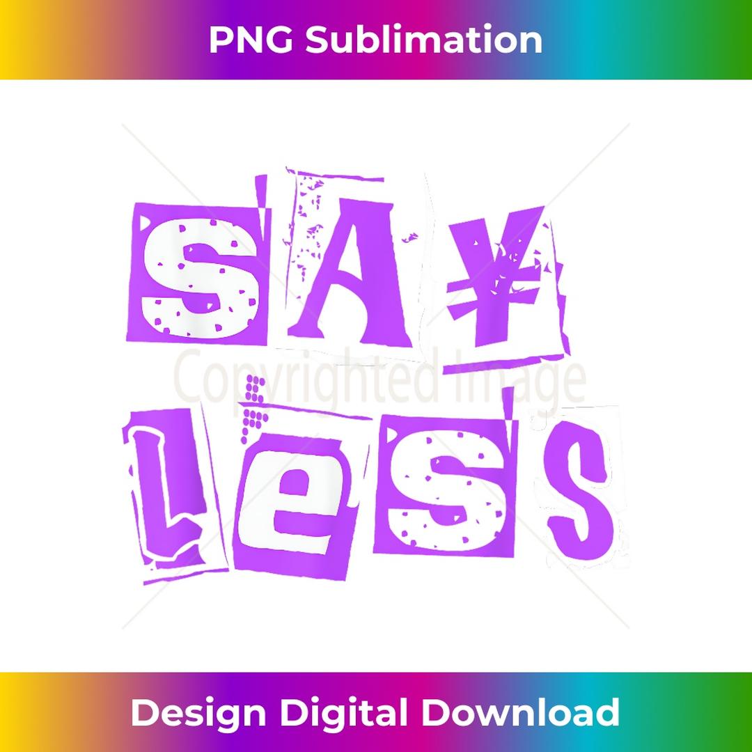Purple Say Less Purple Color Graphic 1 - Exclusive PNG Subli | Inspire ...