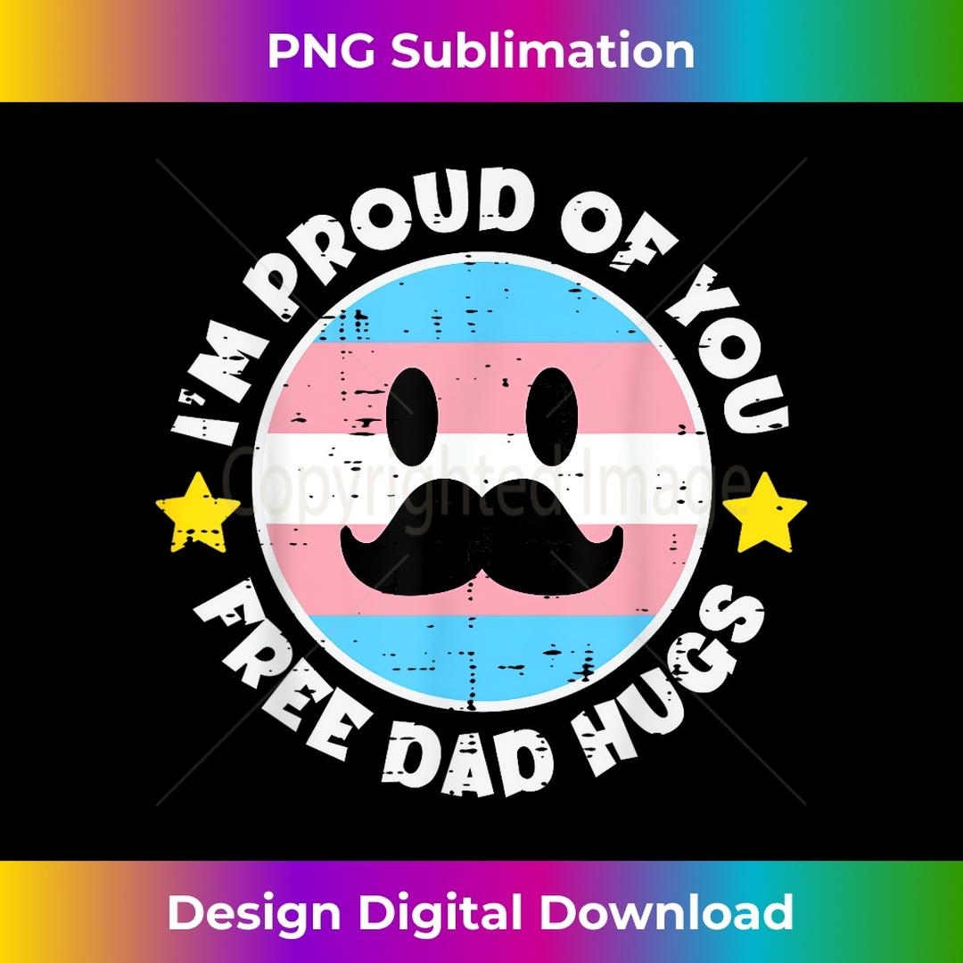 Transgender Proud Of You Dad Hugs Trans Pride Transsexual 1 | Inspire ...