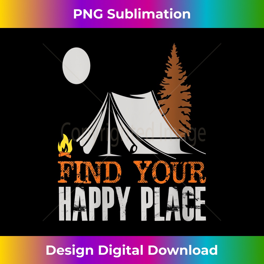 s Find Your Happy Place Camping Campers Tents Camping Tents | Inspire ...