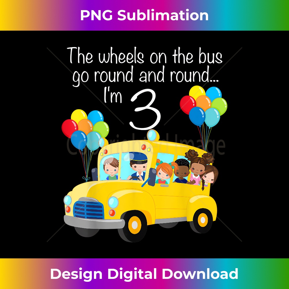 The Wheels On The Bus 3rd Birthday 3 Years Old Yellow Bus 1 - Inspire ...