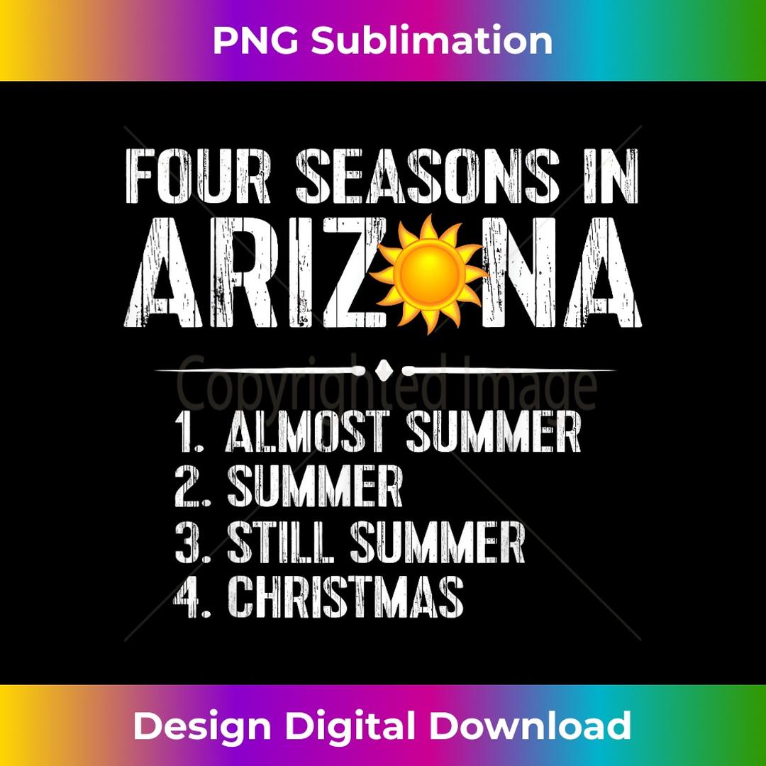 Funny Arizona Hot Weather Four Seasons in Arizona - Premium | Inspire ...