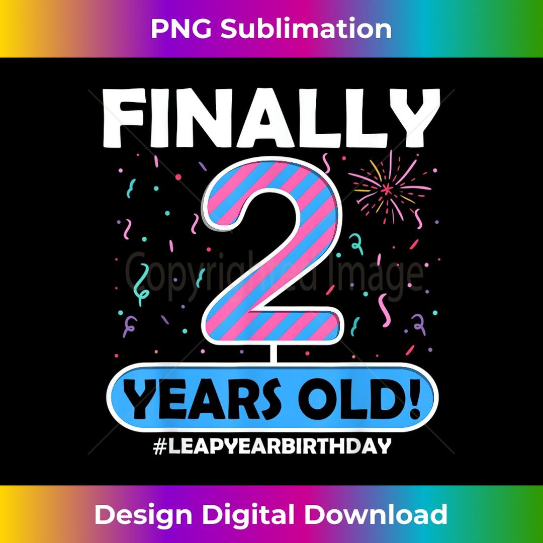 Finally 2 Years Old Leap Year 8th 8 Years Old Birthday - Exc | Inspire ...