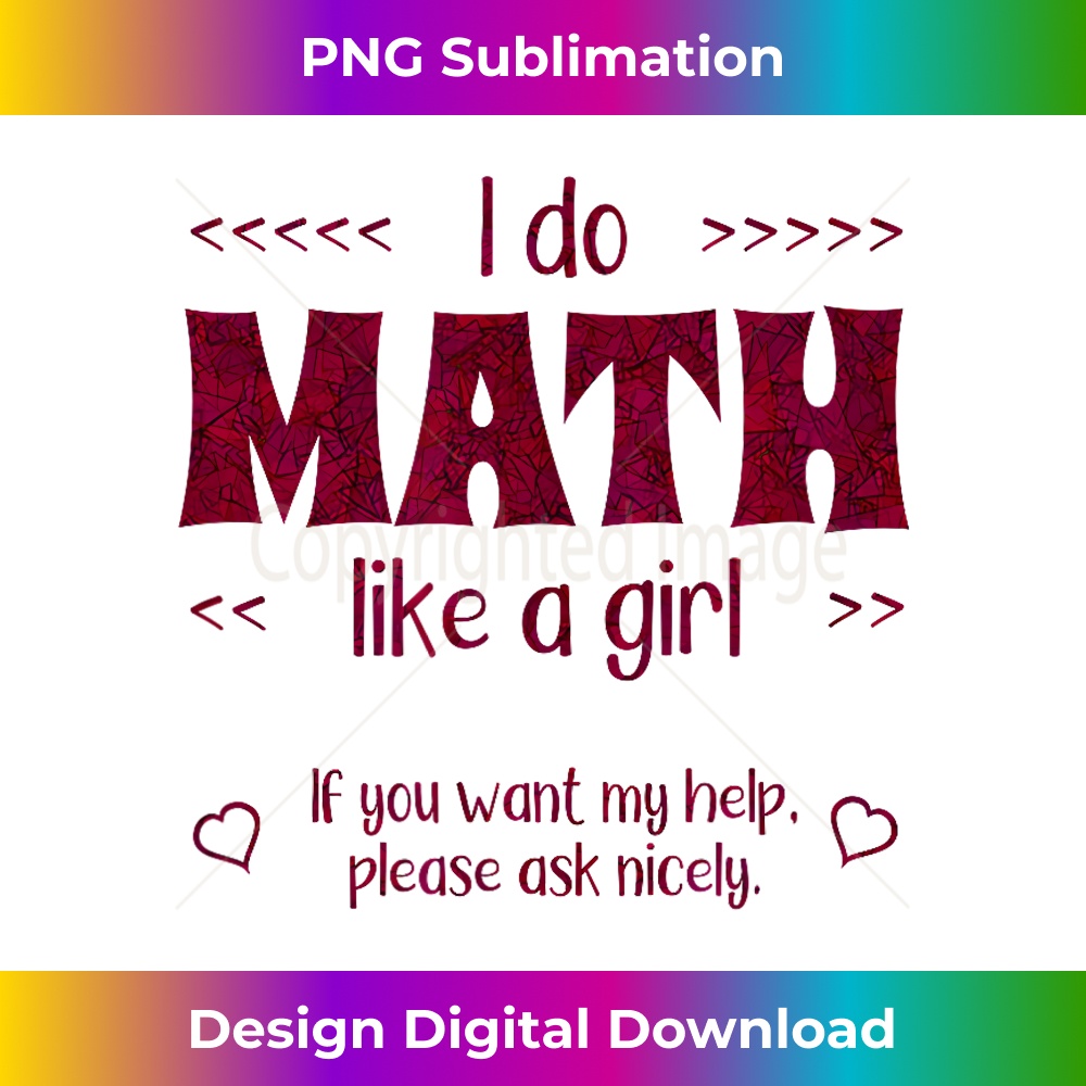 Math Like a Girl Positive - PNG Transparent Sublimation File | Inspire ...