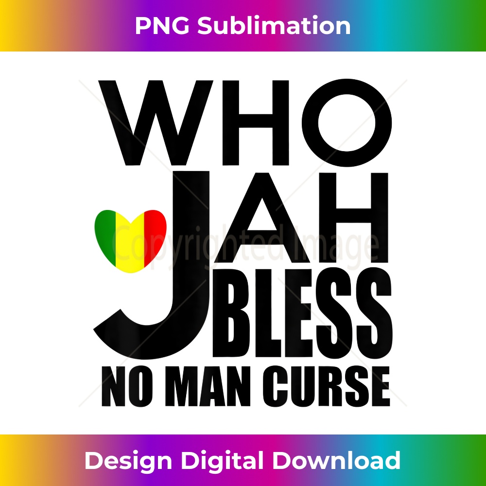 RCA Who Jah Bless No Man Curse Rasta Gift - Artistic Sublima | Inspire Uplift