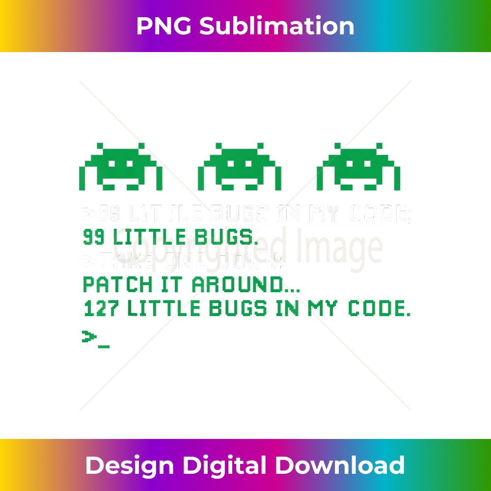 99 Little Bugs In My Code Funny IT Programming Song Pun - In | Inspire Uplift