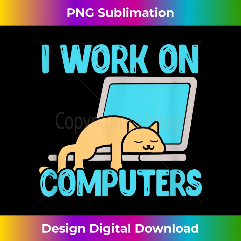 I Work On Computers Cat Programmer Funny Programming Coding | Inspire Uplift