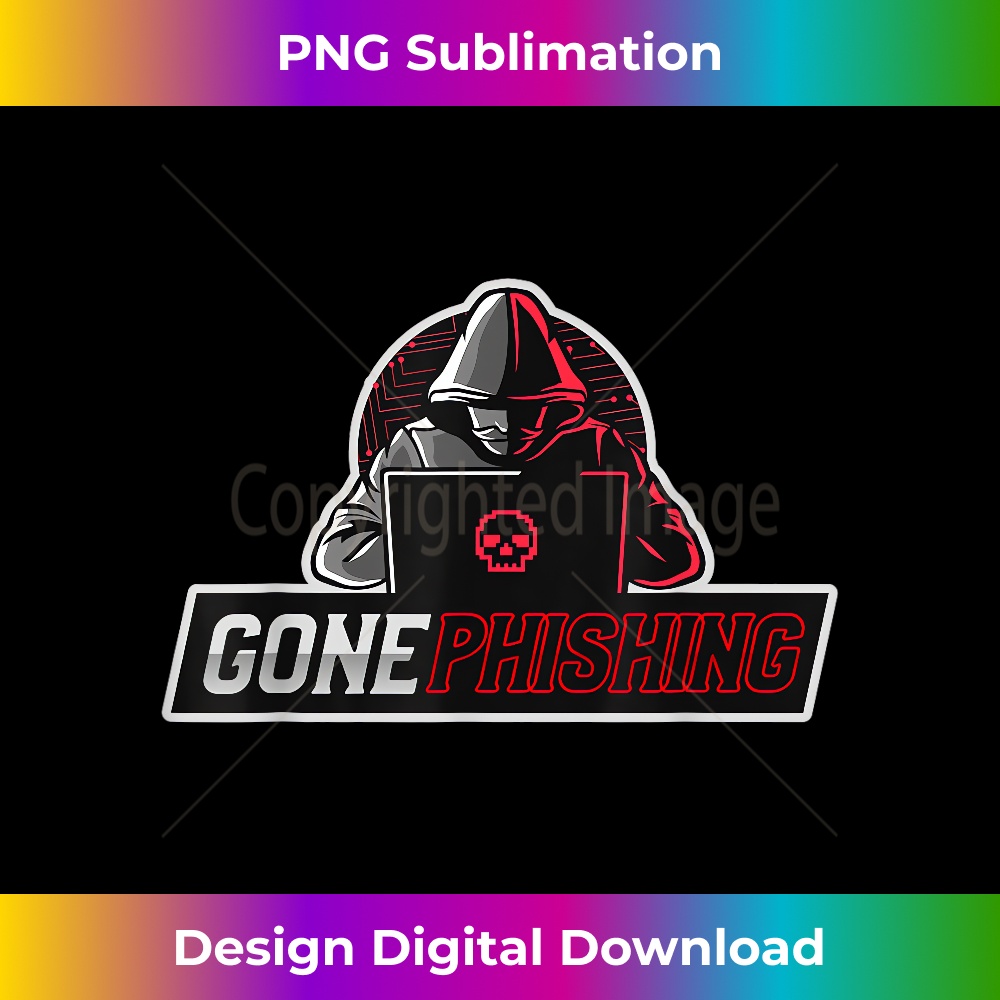 Gone Phishing Funny Computer Cyber Security Hacker - High-Re | Inspire Uplift