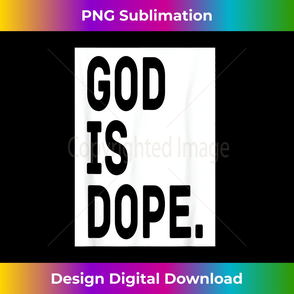 God is Dope Awesome Religious Shirt Christian Faith Cool Bel | Inspire ...