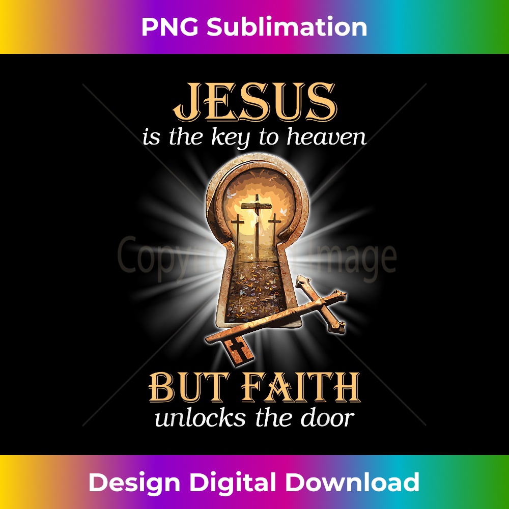 Jesus Is The Key To Heaven But Faith Unlocks Door Christian | Inspire ...