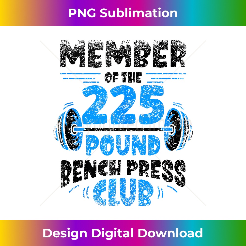 Member Of The 225 Pound Bench Press Club Gym Strength Tank T | Inspire ...