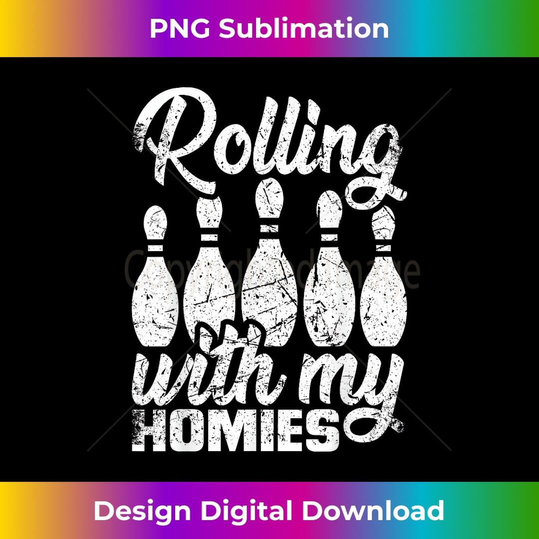 Funny Bowling Rolling With My Homies - PNG Sublimation Digit | Inspire ...