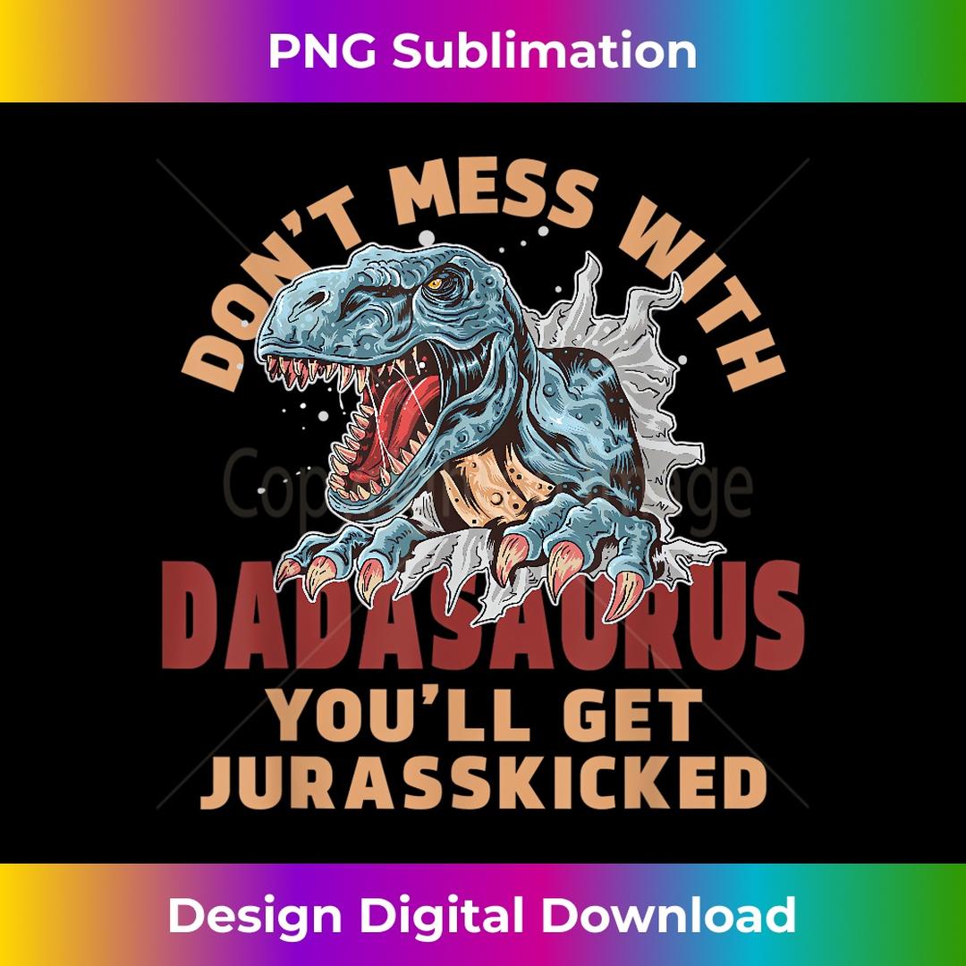 Don't Mess With Dadasaurus, You'll Get Jurasskicked - Punny! | Inspire ...