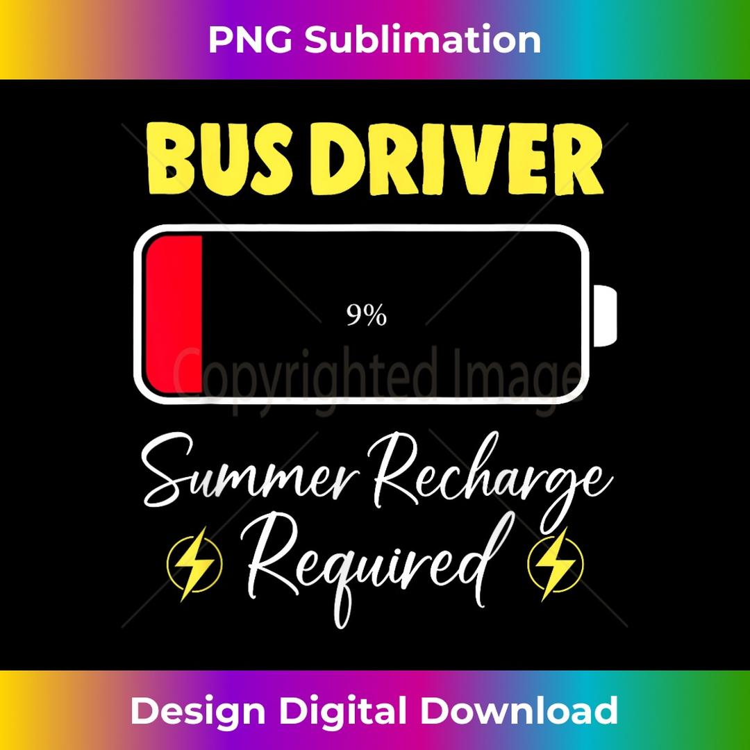 Bus Driver Summer Recharge Required Last Day School - Unique | Inspire ...