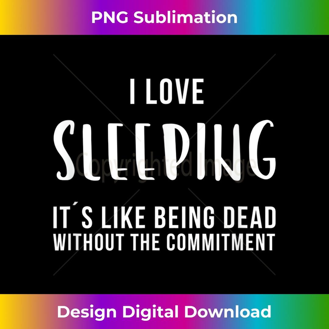 I love sleeping it is like being dead without the commitment | Inspire ...