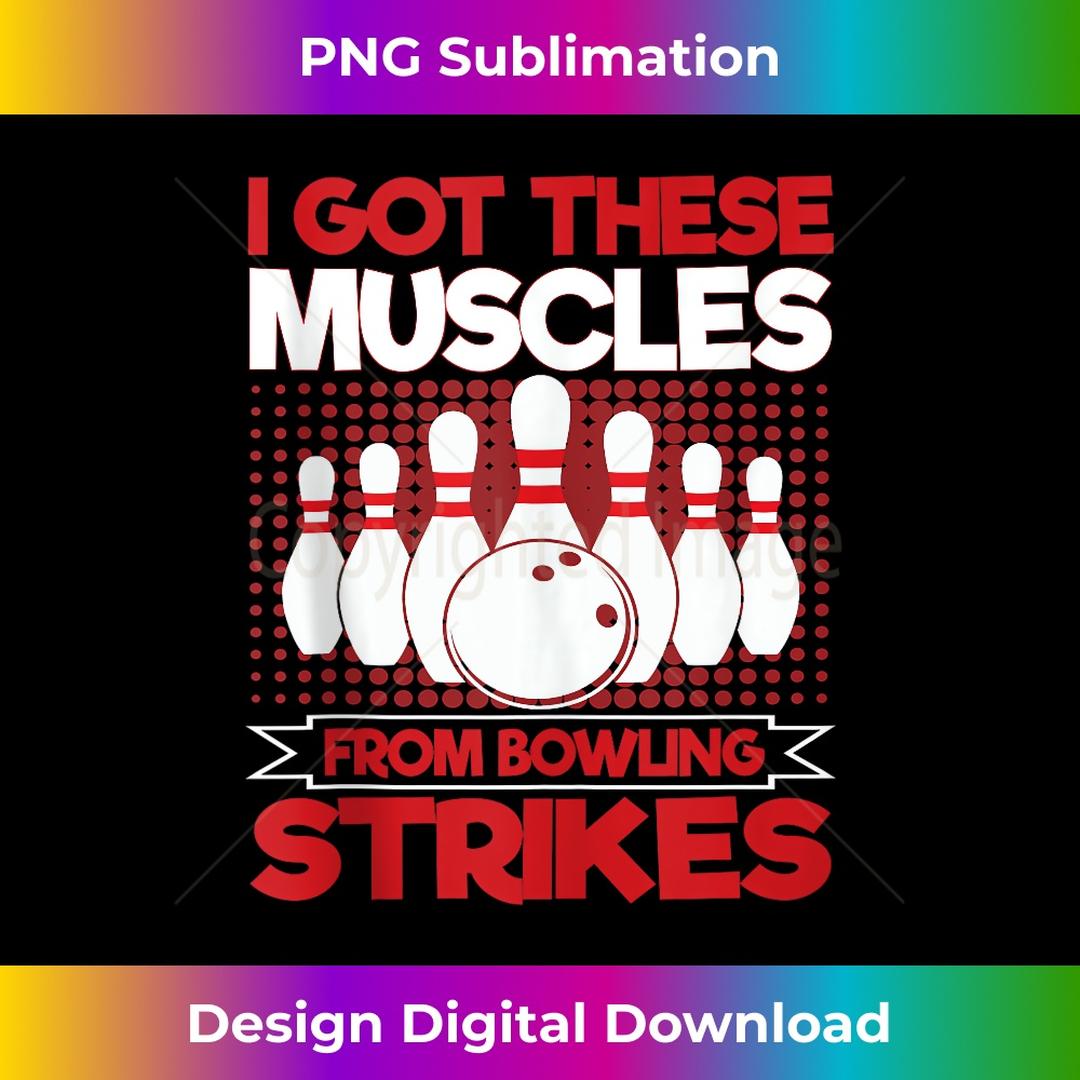 I Got These Muscles From Bowling Strike Funny Bowling - Deco | Inspire ...
