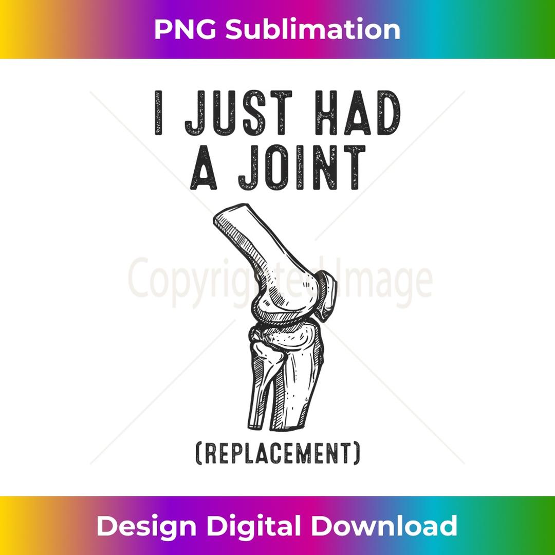 Funny Knee Replacement I Just Had A Joint Replacement - Eleg - Inspire ...