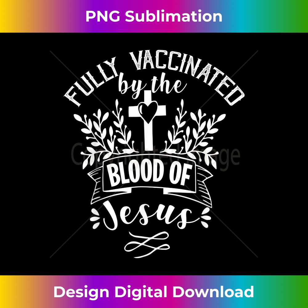 Fully Vaccinated by the Blood of Jesus - Christ Lord - Faith | Inspire ...