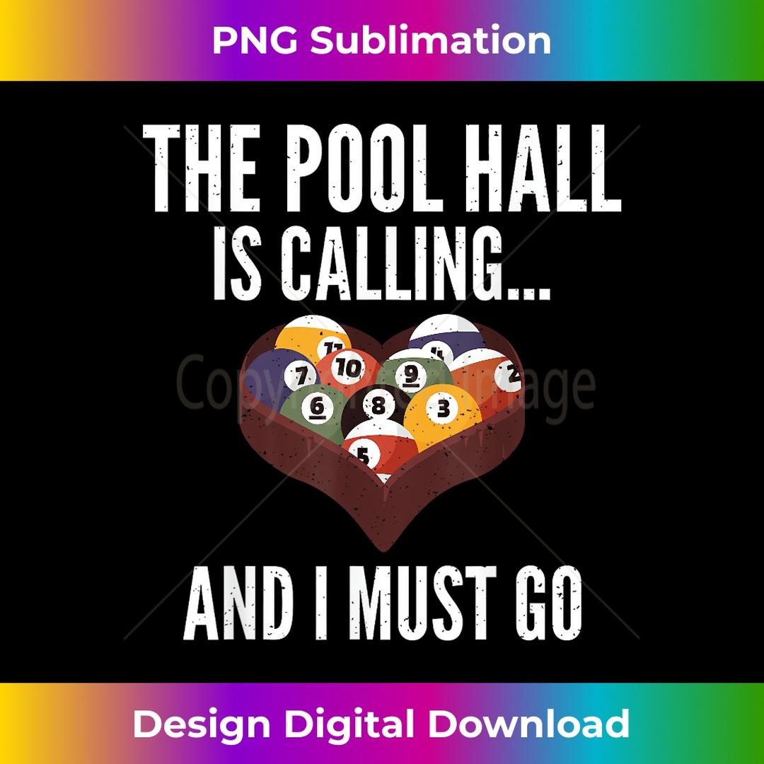 The Pool Hall is calling and i must go Pool Billiards 1 - Pr | Inspire Uplift