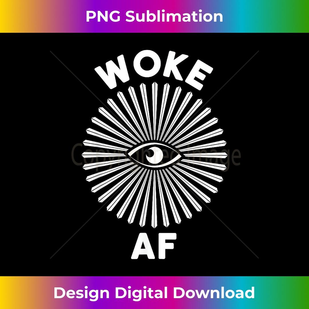 Woke AF - Woke AF - Social Awareness Activist 1 | Inspire Uplift