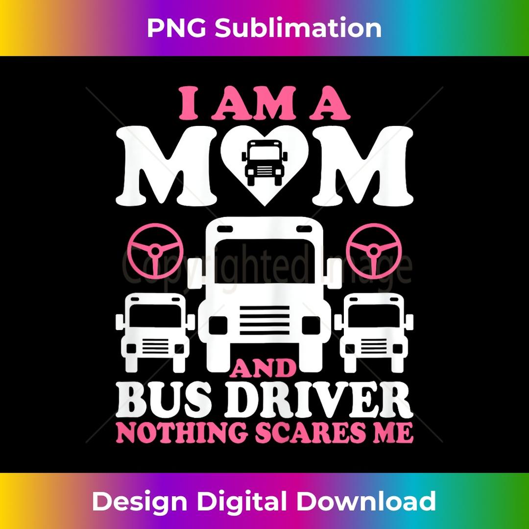 Mothers Day - I'm a Mom and a Bus Driver Mother 1 | Inspire Uplift