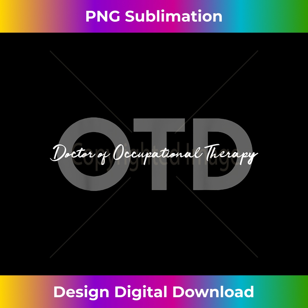 Doctor of Occupational Therapy OTD - Decorative Sublimation | Inspire ...