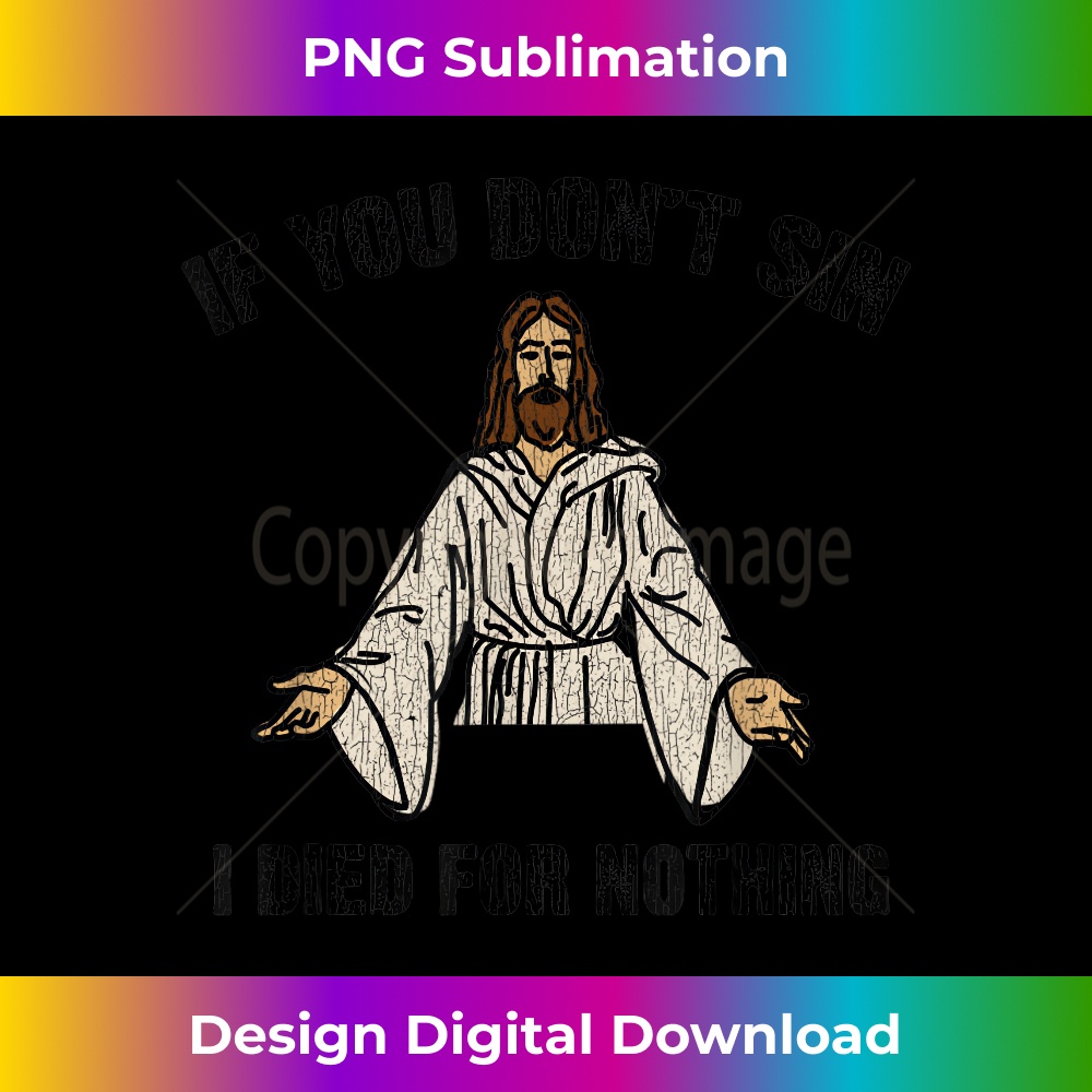 Vintage Jesus Sin If You Don't Sin I Died For Nothing 2 - De | Inspire ...