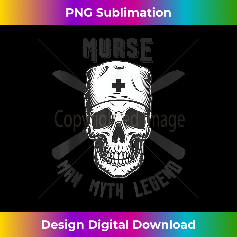 Murse the Man the Myth the Legend Male Nurse Skull Skeleton | Inspire ...