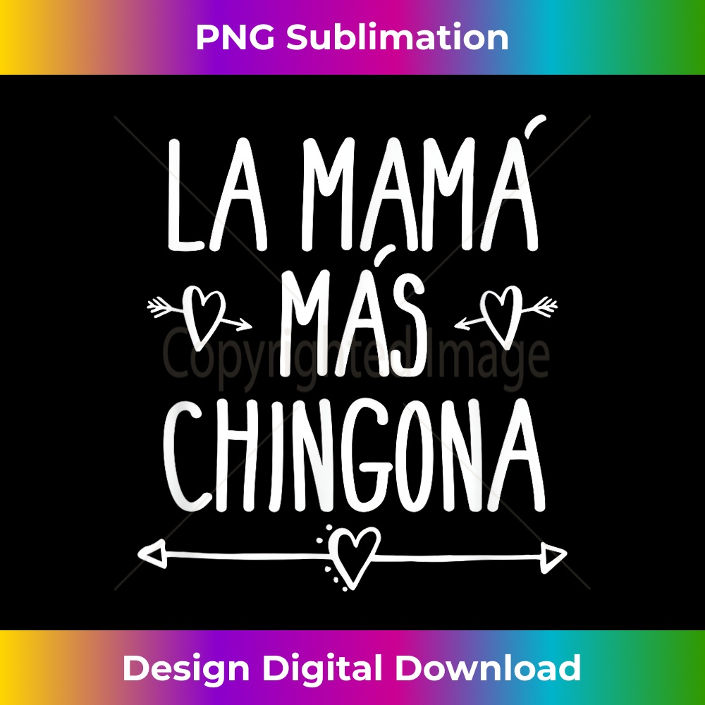 La Mama Mas Chingona Dia De Las Madres Mom 1 - Aesthetic Sub | Inspire ...