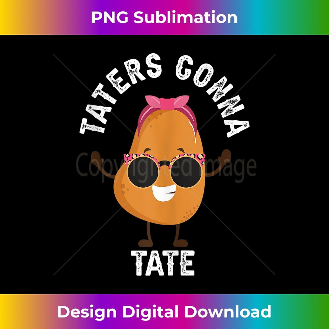Taters Gonna Tate Potato Tater Tot Foodie Food Lover 1 - Mod | Inspire ...