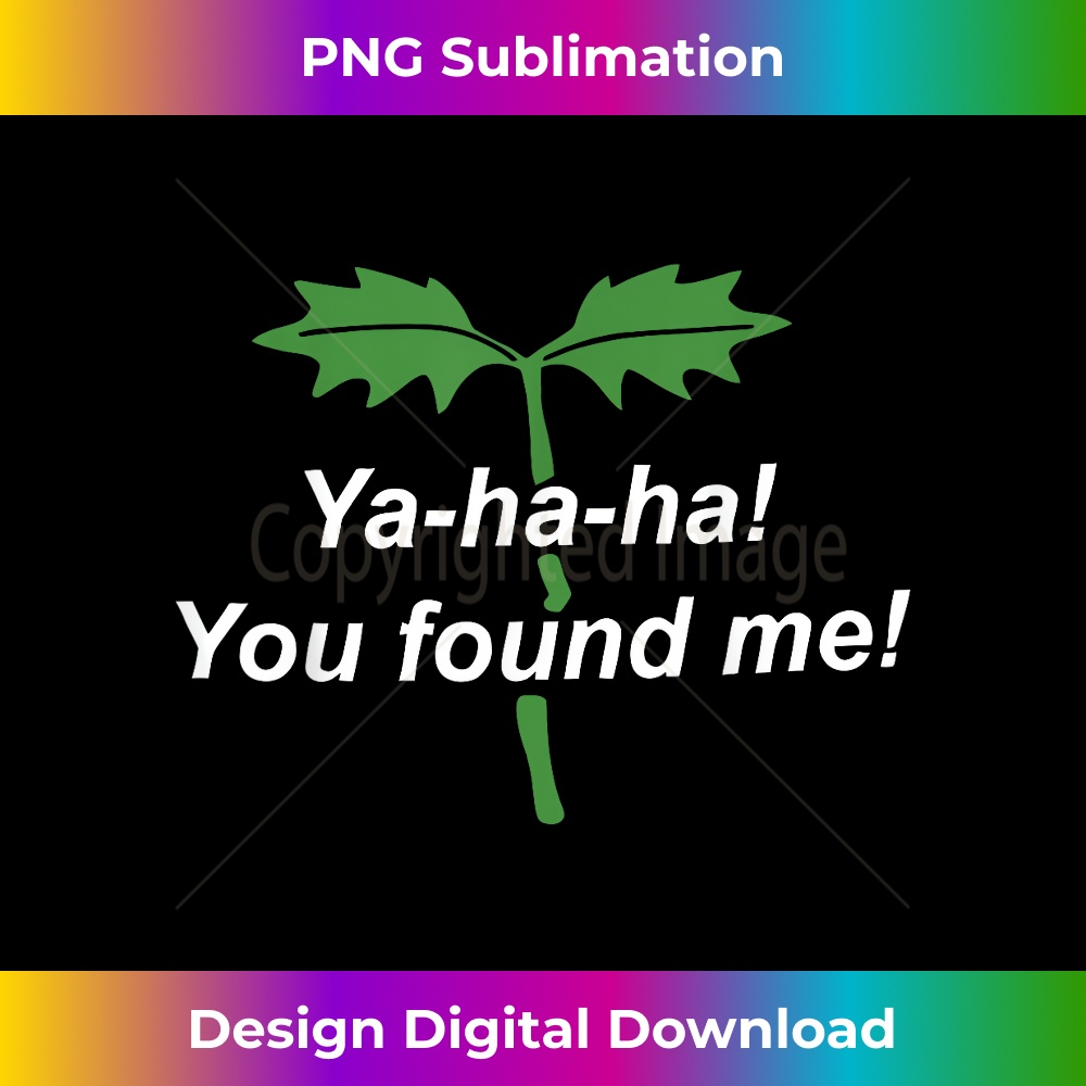 Ya-Ha-Ha! You Found Me Funny 1 - Aesthetic Sublimation Digit | Inspire ...