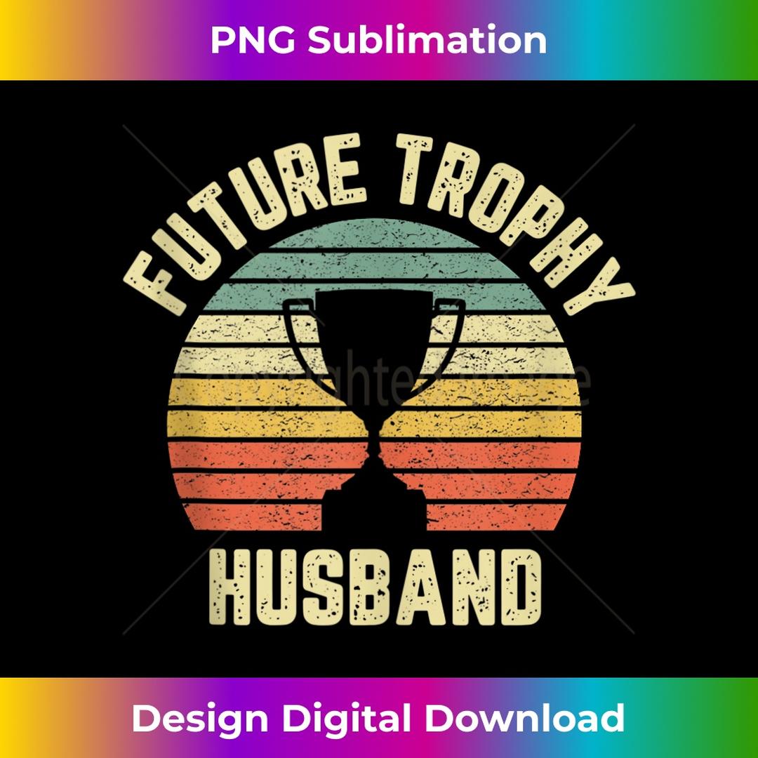 Future Trophy Husband Fiance Groom to Be - PNG Transparent S | Inspire ...