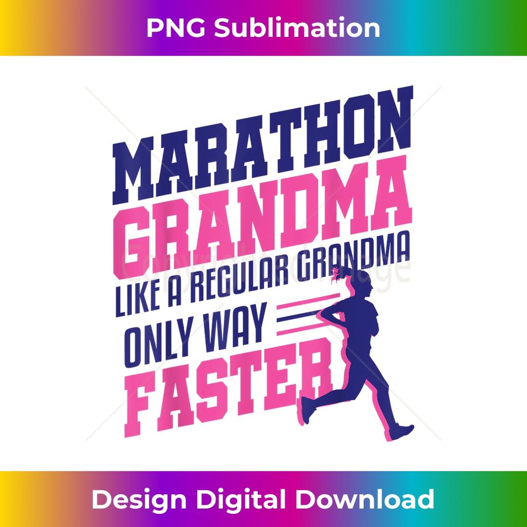Marathon Grandma Race Runner Half First Race Her - High-Reso | Inspire ...