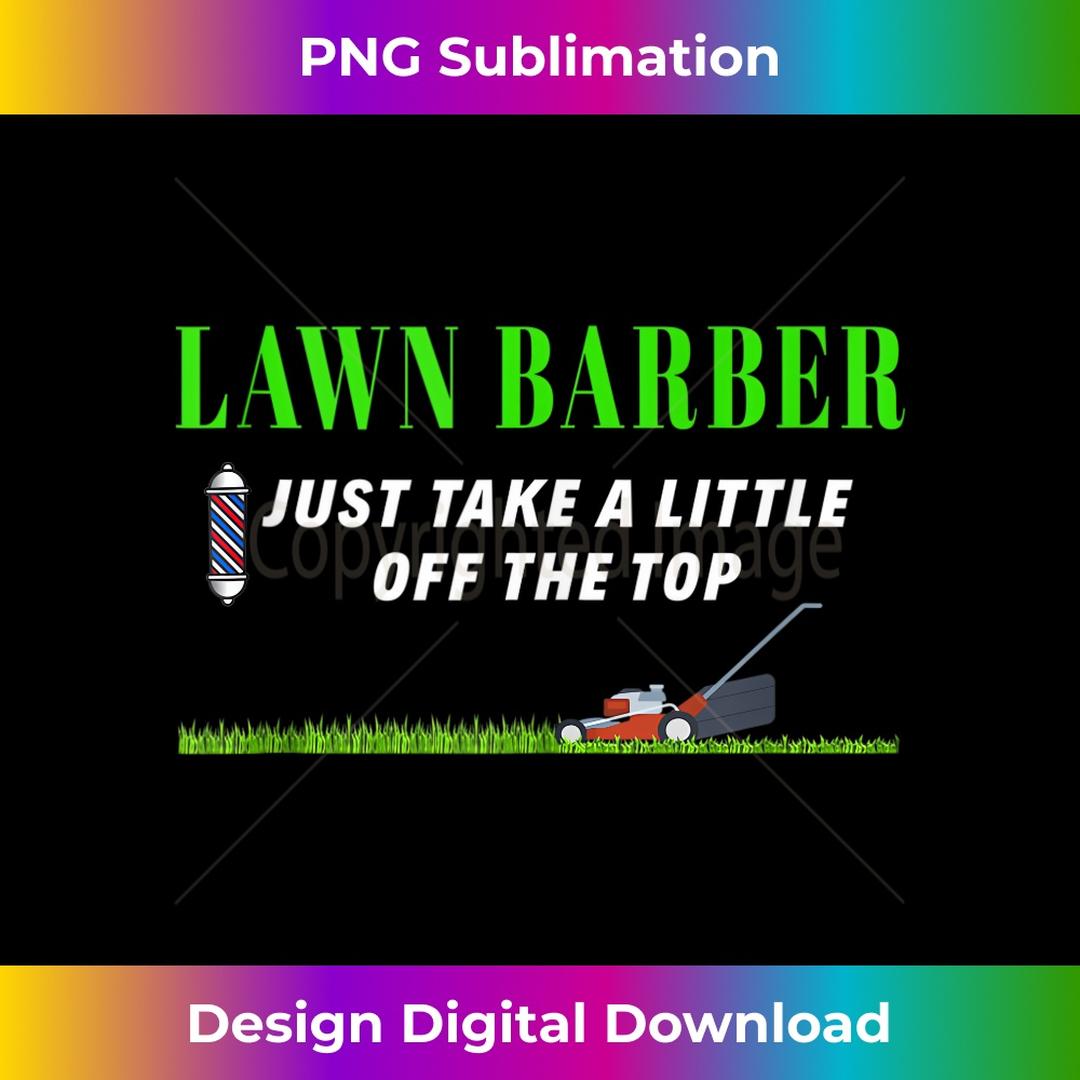 Funny Lawn Barber Mowing Saying Lawn Mower Grass Cutting Dad | Inspire ...