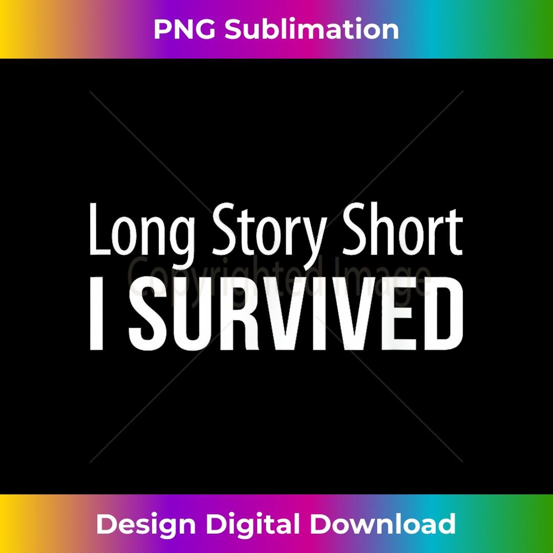 Long Story Short - I Survived - | Inspire Uplift