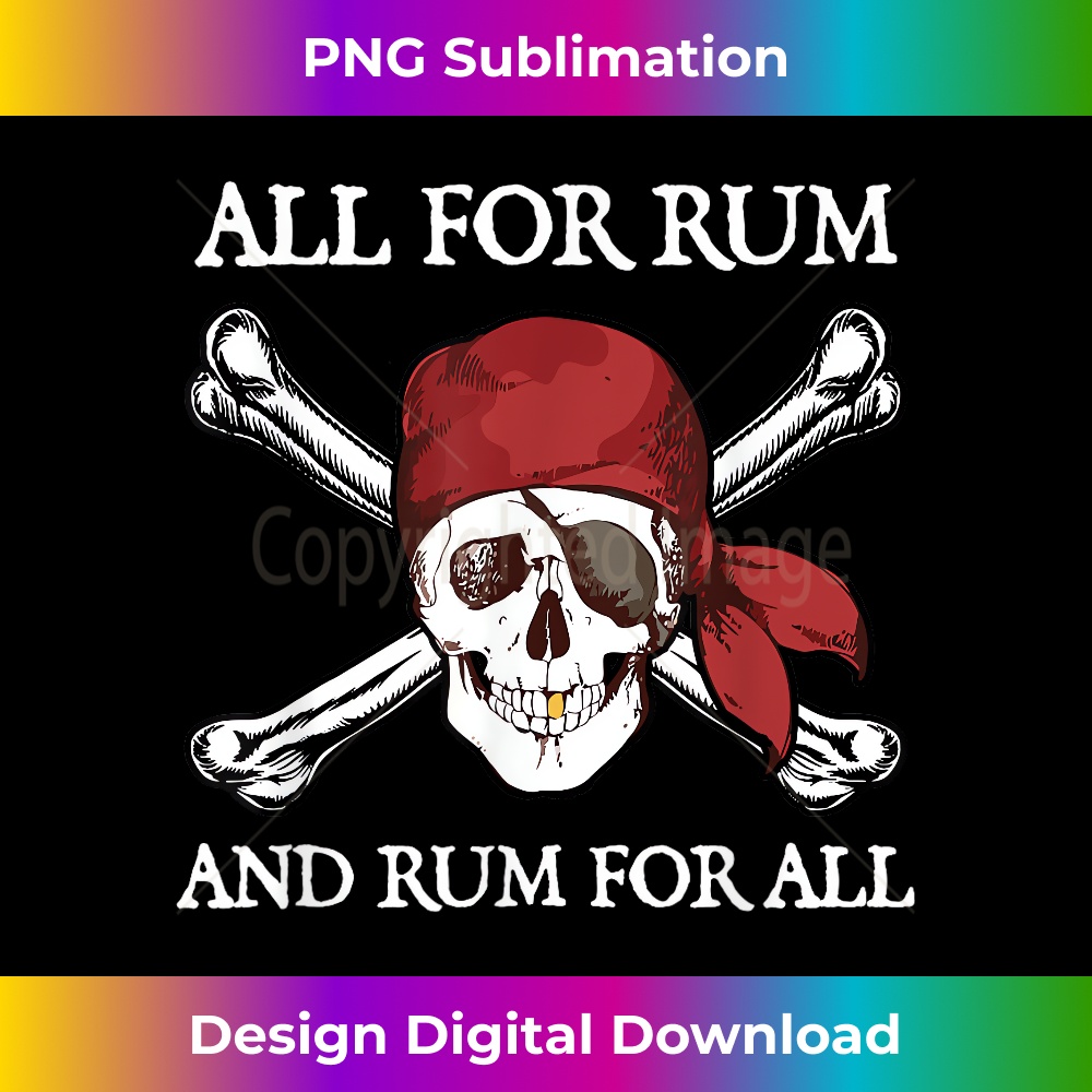 Pirate , All For Rum And Rum For All 1 - Vintage Sublimation | Inspire ...