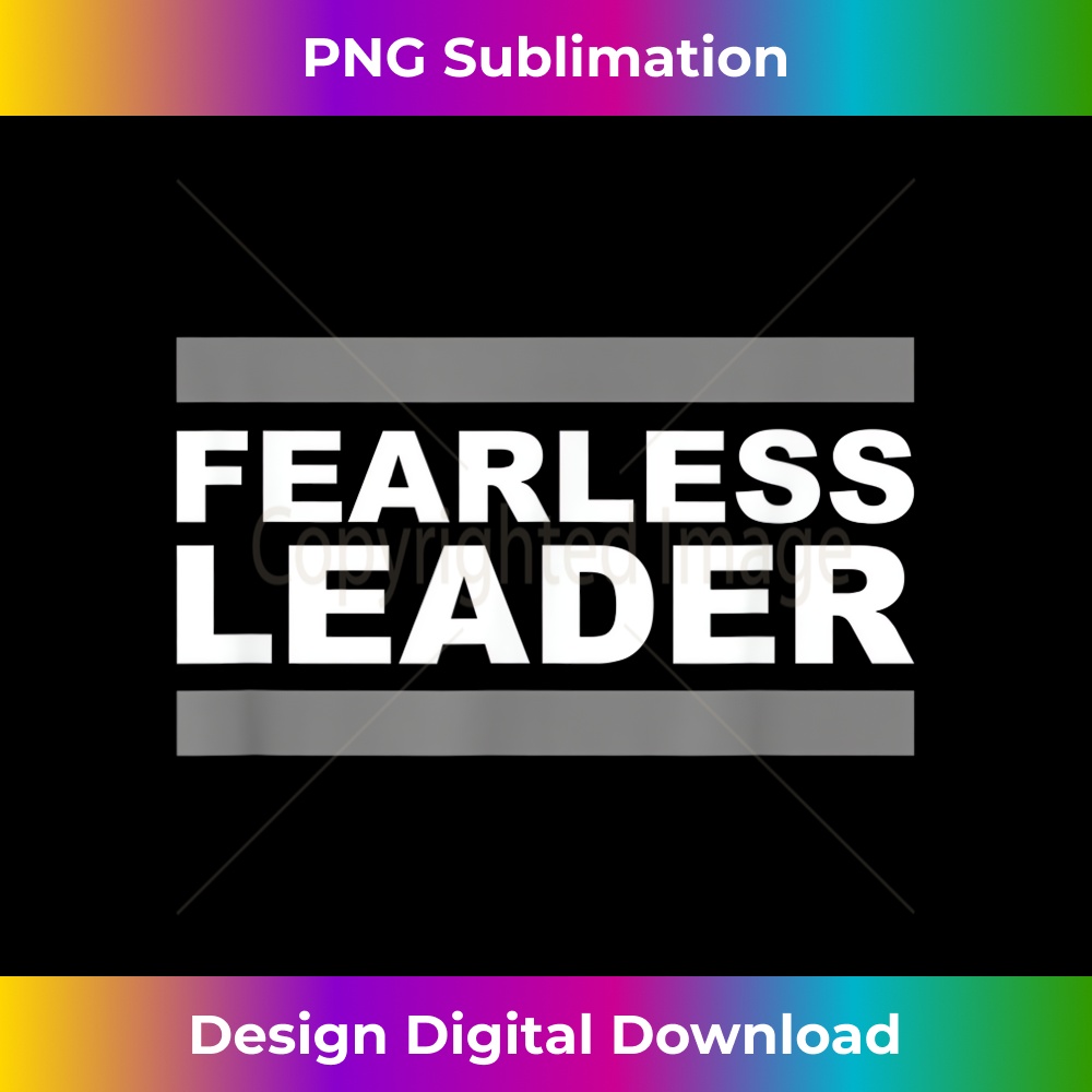 Fearless Leader - PNG Transparent Digital Download File for | Inspire ...