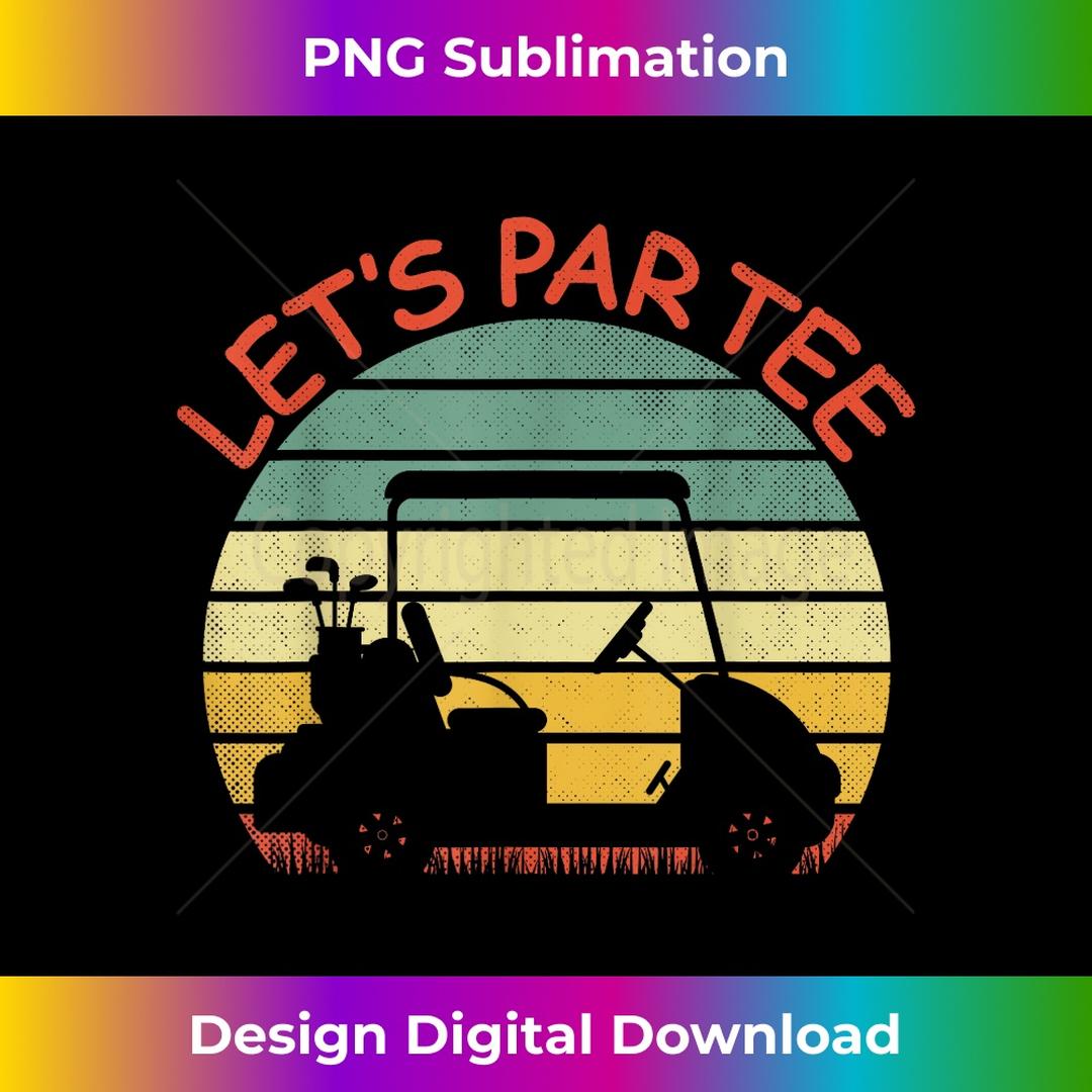 Funny retro Golf Lover Let's Par-tee golf cart Let's par tee | Inspire ...