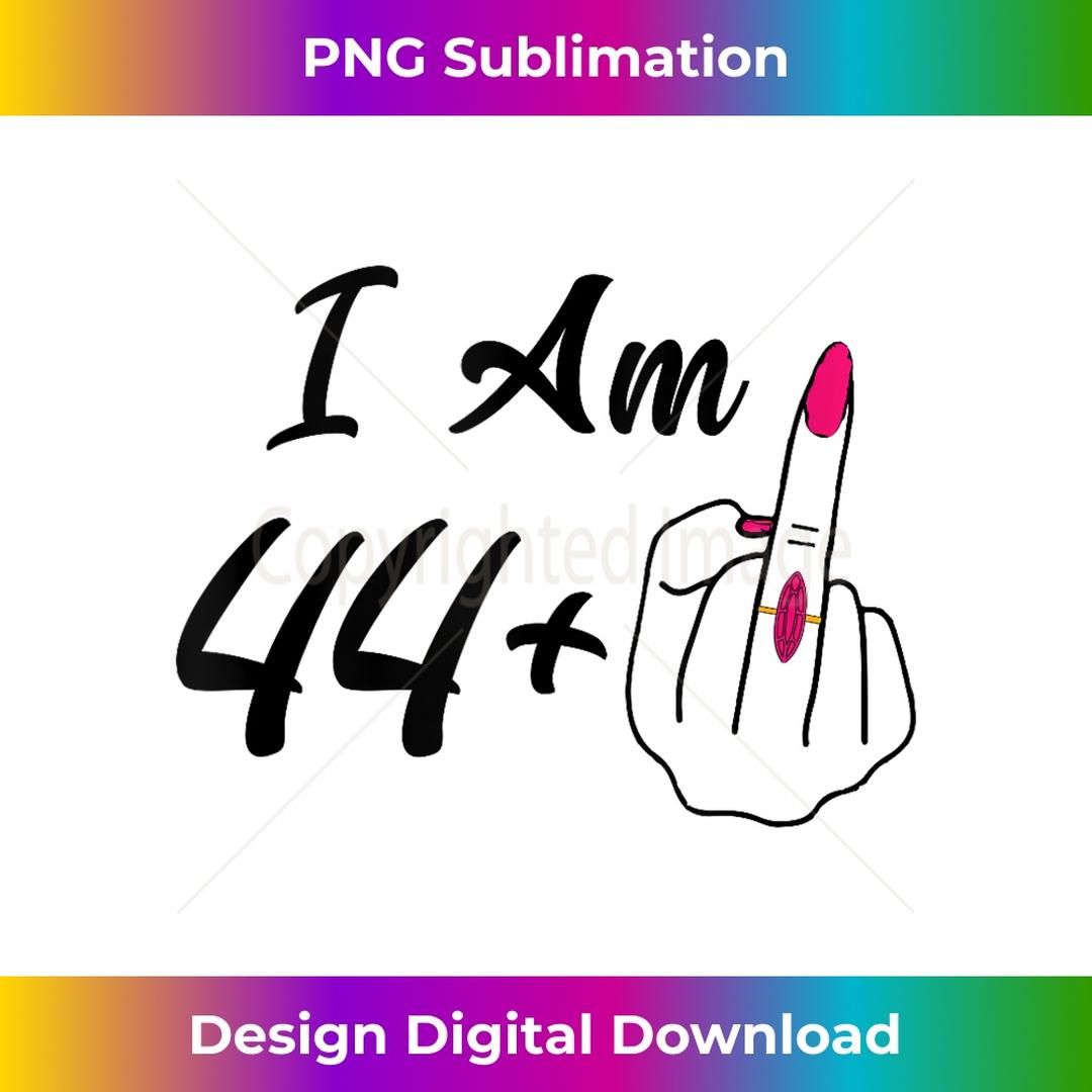 Personalized I Am 44 Plus 1 Middle Finger Humor 45th 2 - Hig | Inspire ...