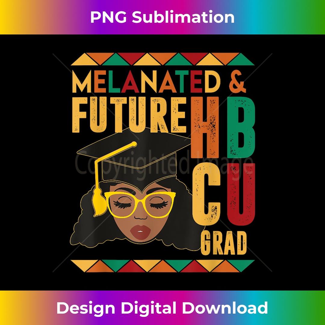 Melanated and Future HBCU Grad African HBCU Black History 1 - Inspire ...
