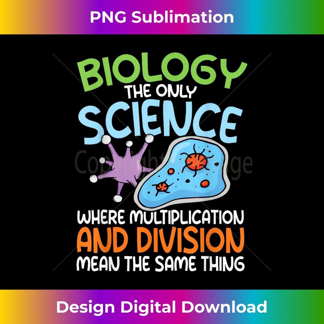Funny Biology Quote Multiplication The Same Thing - PNG Subl | Inspire ...