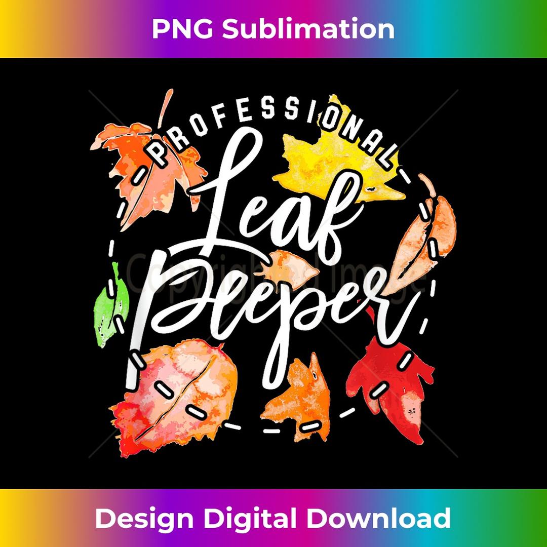 Professional Leaf Peeper Fall Foliage Lover - Unique Sublima | Inspire ...