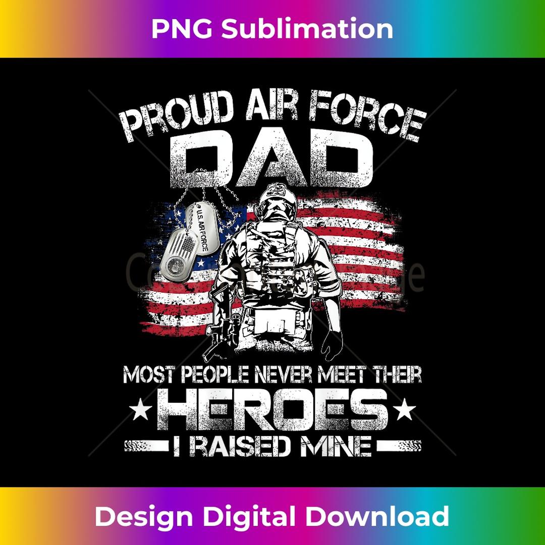 Proud Air Force Dad Air Force Graduation Dad USAF Heroes 2 - | Inspire ...