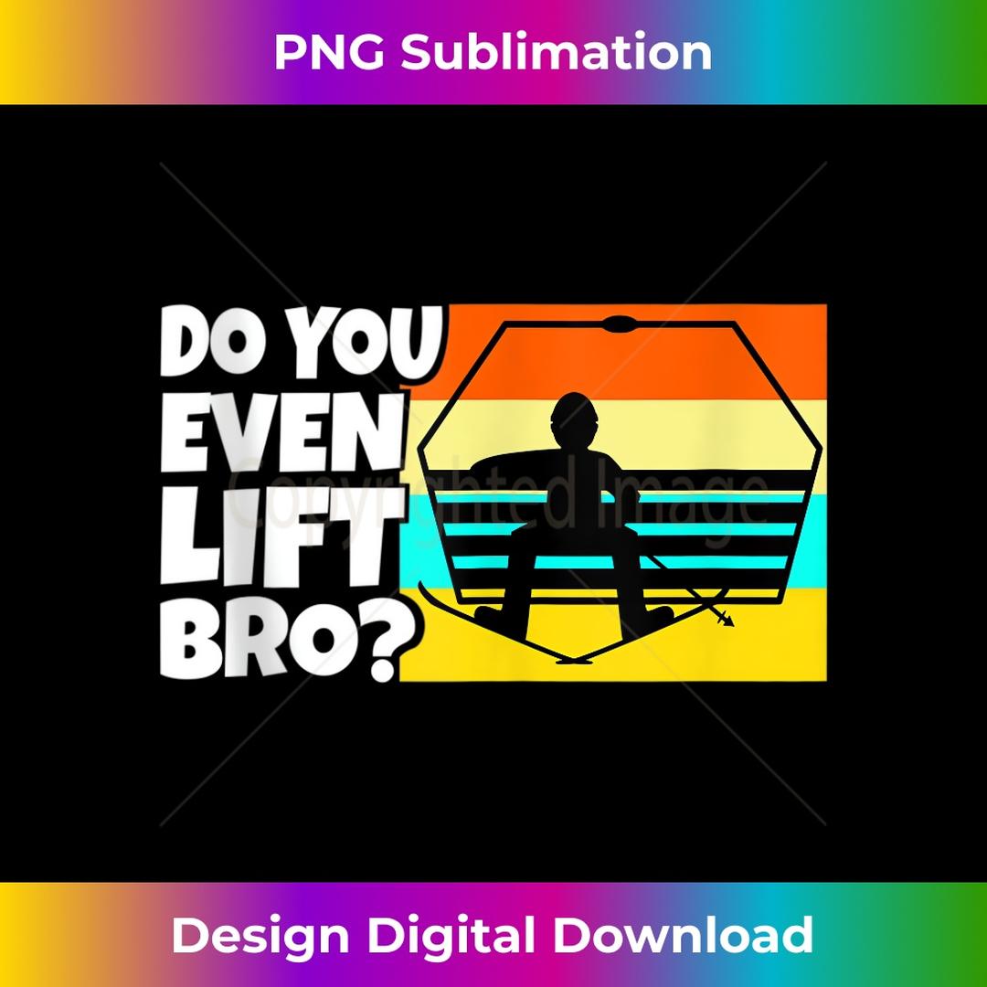 Do you even lift bro ski - Retro PNG Sublimation Digital Dow | Inspire ...