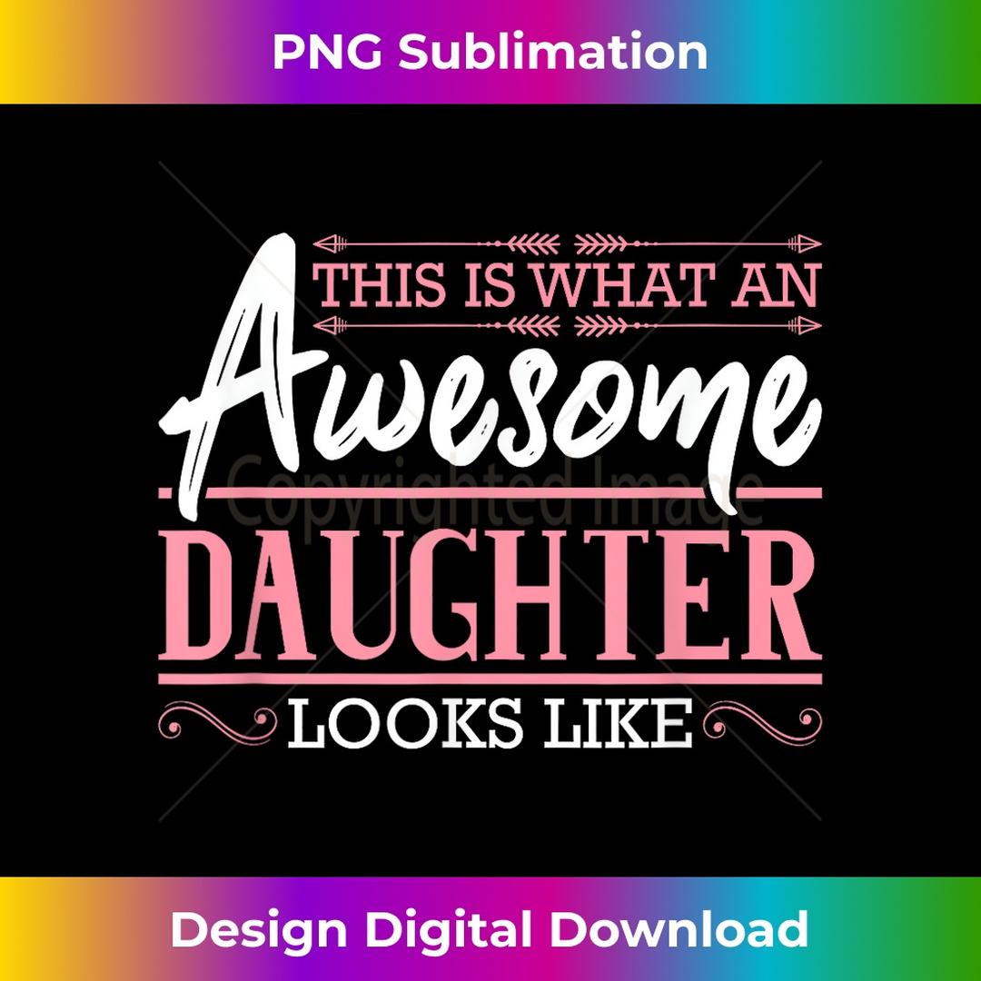 This Is What An Awesome Daughter Looks Like Cool Daughter 3 | Inspire ...