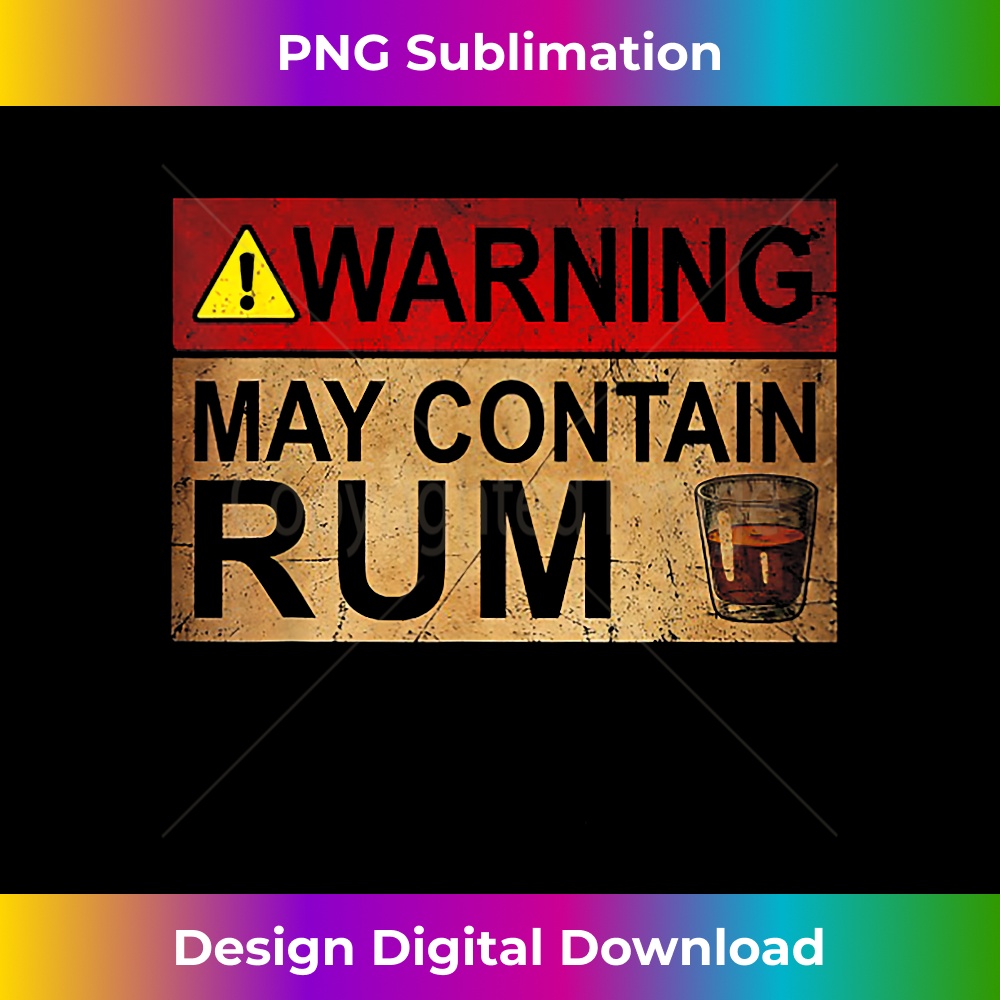 Warning May Contain Rum - Chic Sublimation Digital Download | Inspire ...