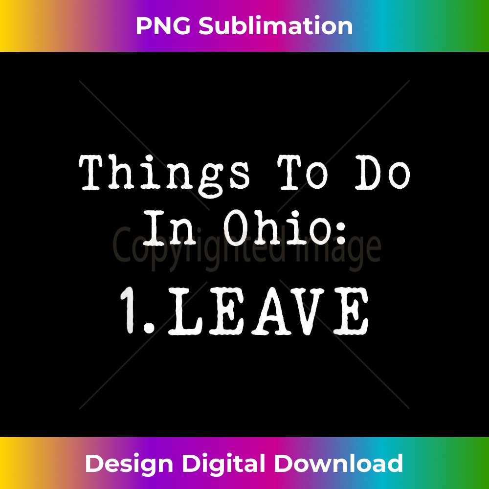 Things To Do In Ohio Leave - Vintage Sublimation PNG Downloa | Inspire ...