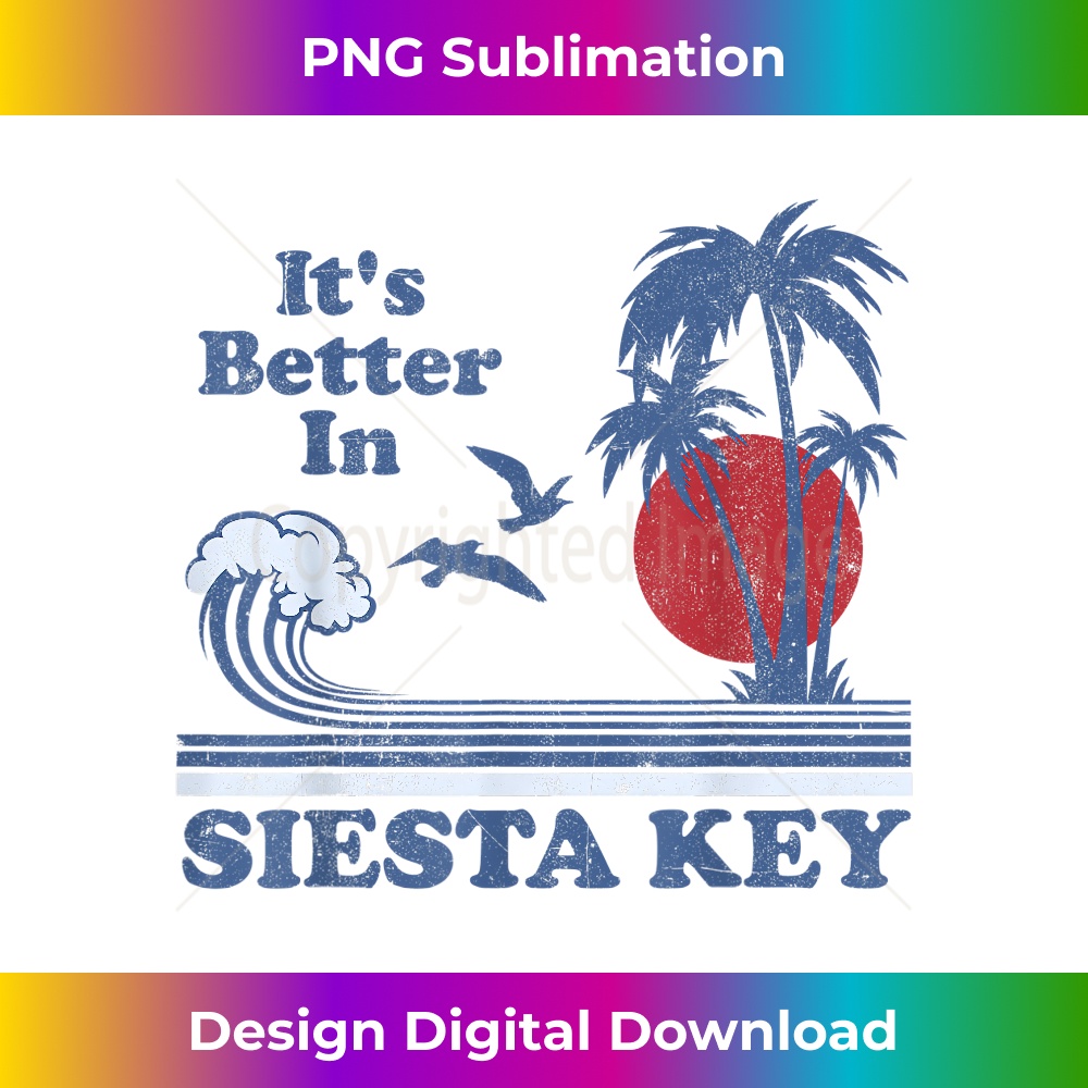Its Better In Siesta Key Florida Beach Retro Vintage 80s 70s | Inspire ...