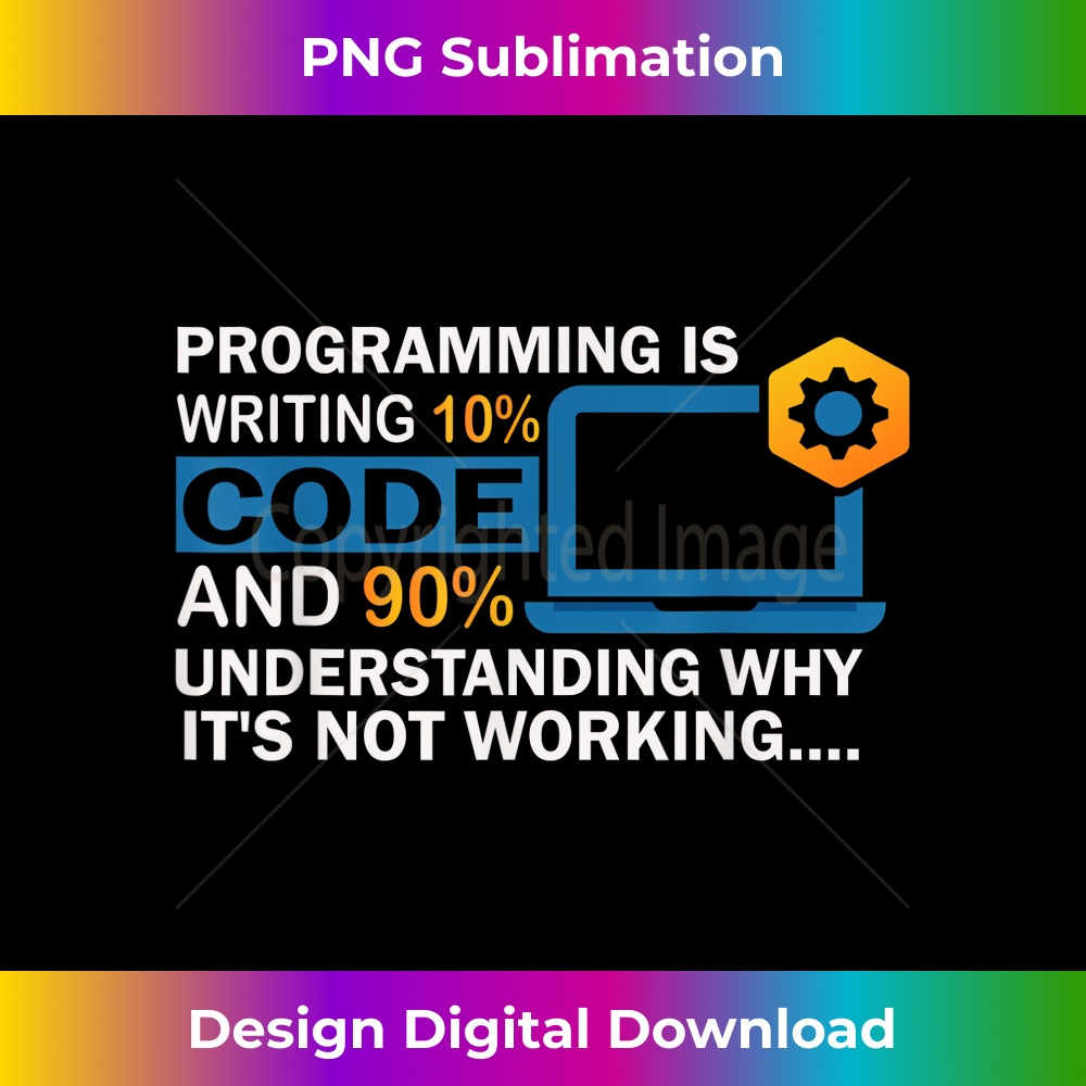 Programming Is 10 Coding 90 Understanding Why Not Working - | Inspire Uplift